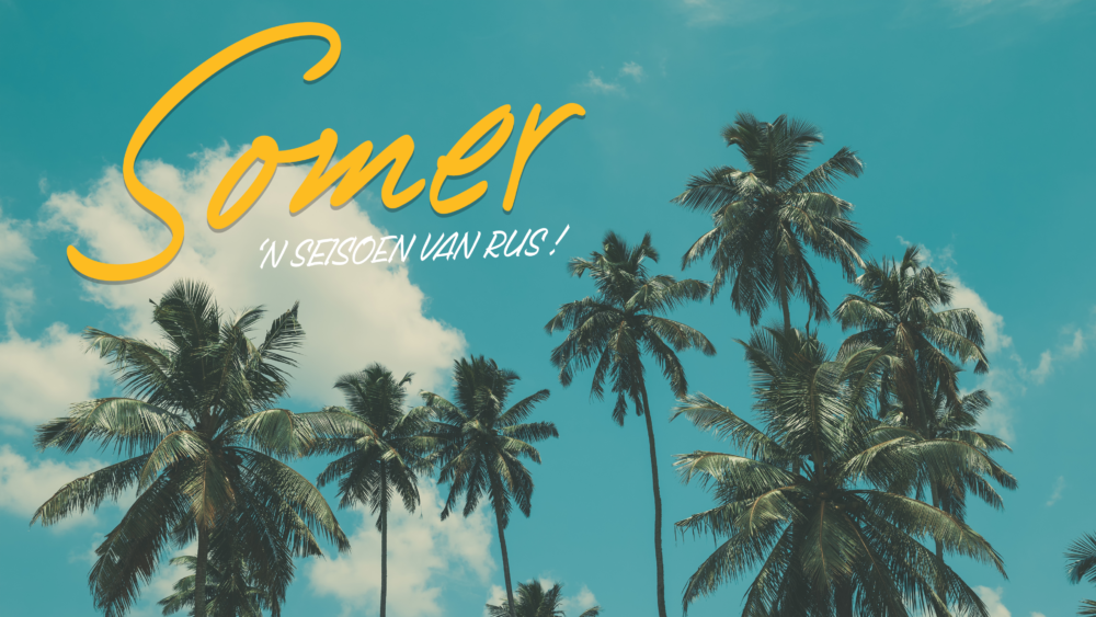 Boodskap: “Somer – Week 2 // Rus Deur // Morris Asher // Oggenddiens ...