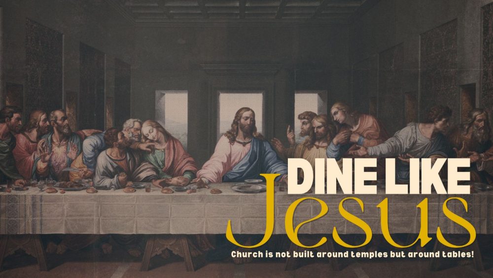 Message: “Dine Like Jesus | ENG” from Pierre Lotter – Doxa Deo ...
